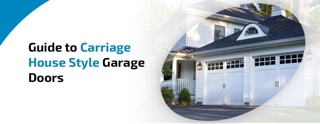 Carriage House Garage Doors | Style Guide & Cost